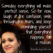 Someday everything will all make perfect sense - Wisdom Healing Center