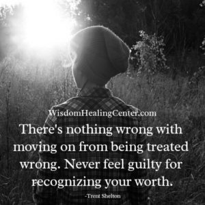 If you are being treated wrong - Wisdom Healing Center